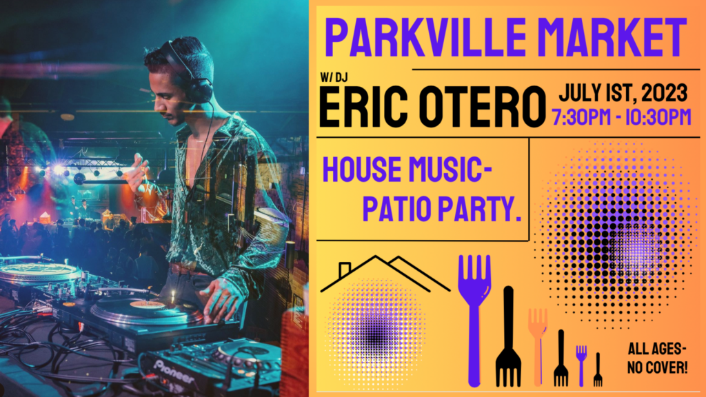 Summer Set Saturdays: DJ Eric Otero - Parkville Market